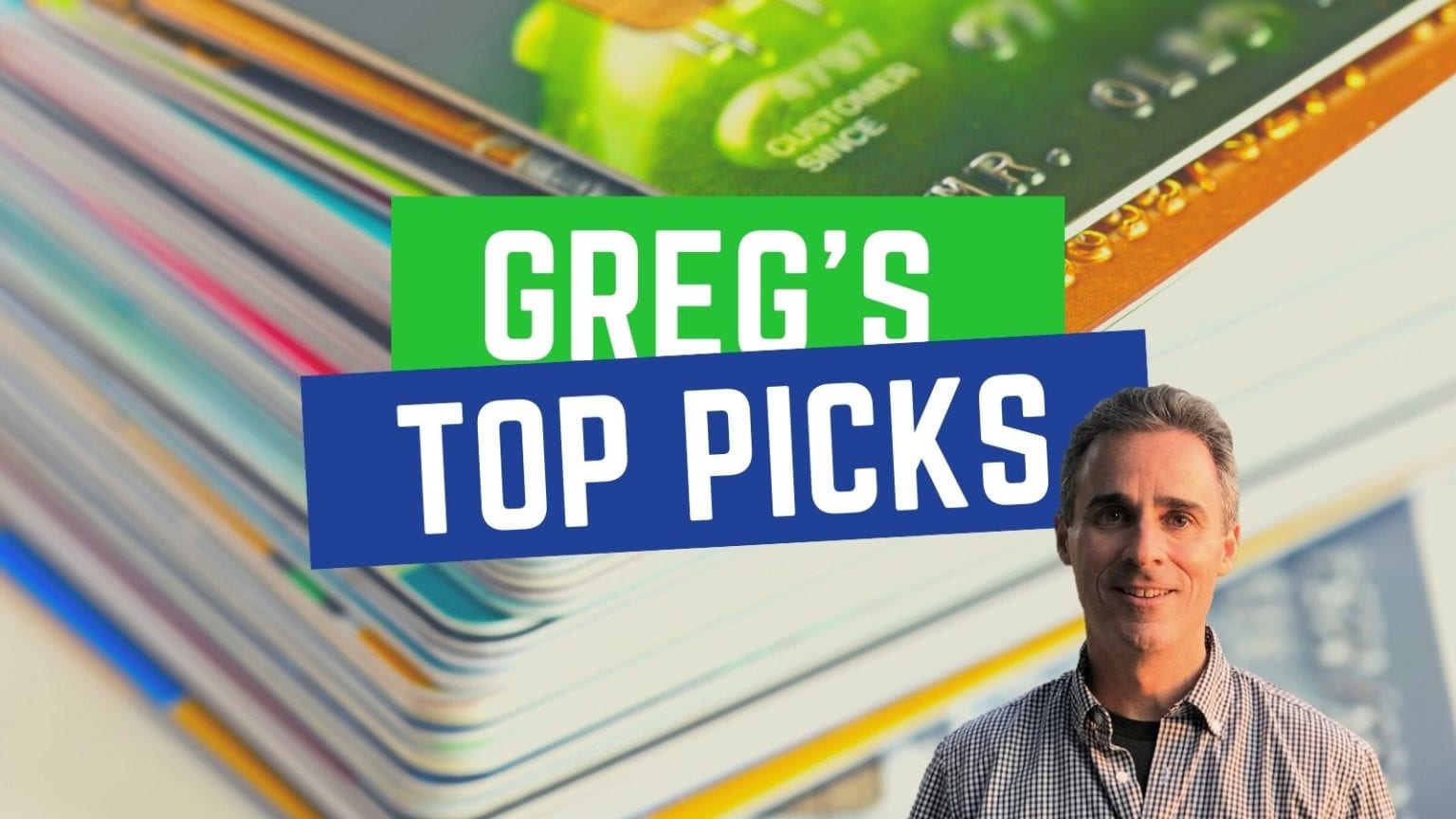 Top Current Credit Card Offers | Greg of Frequent Miler's Top Picks