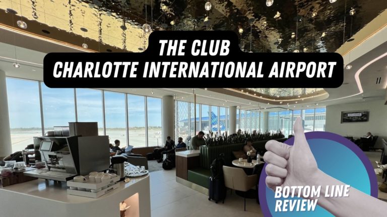 The Club at Charlotte International Airport (CLT): Bottom Line Review