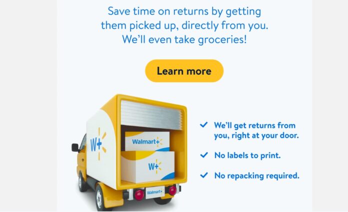 Walmart+ Now includes free returns from home (they pick up)