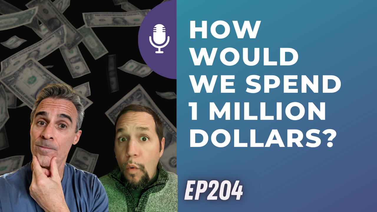 How would we spend 1 million dollars?