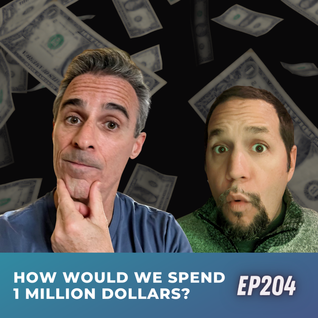 How would we spend 1 million dollars?