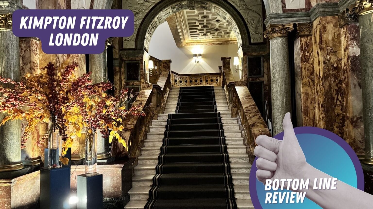 Kimpton Fitzroy London Bottom Line Review