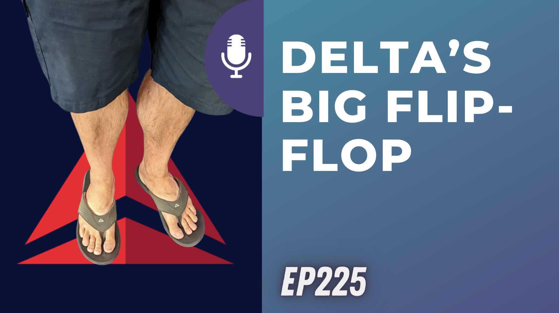 Delta’s Big Flip-Flop