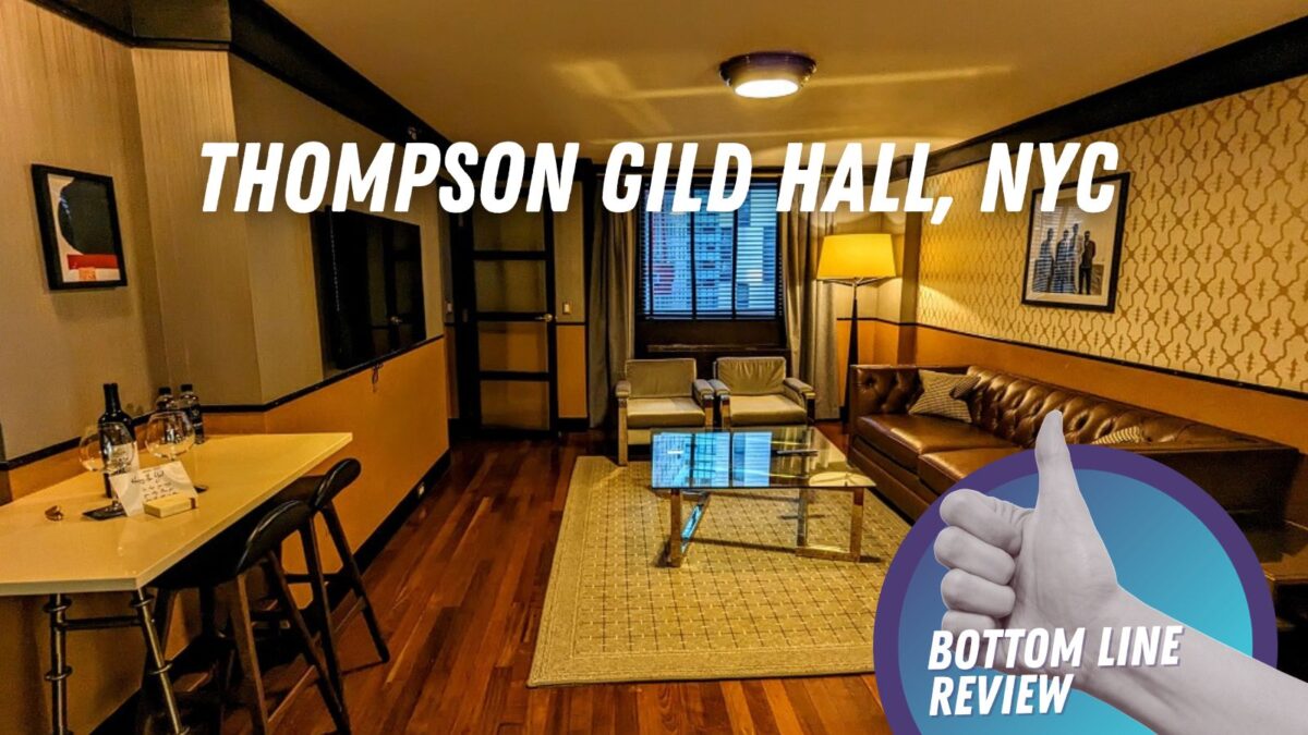 Thompson Gild Hall In NYC - 1 Bedroom Suite: Bottom Line Review