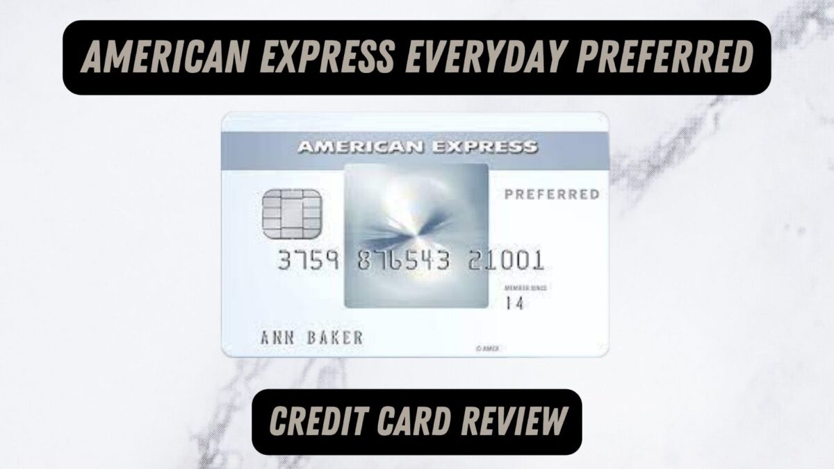 American Express Everyday Preferred Credit Card Review