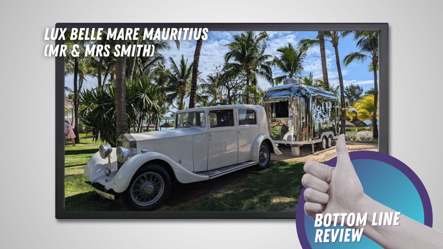 Lux Belle Mare (Mr. & Mrs. Smith): Bottom Line Review