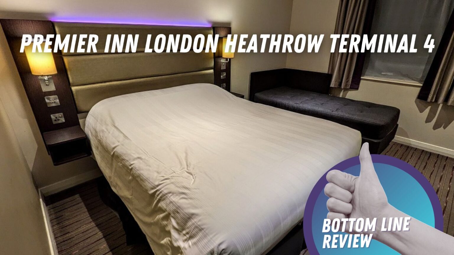 Premier Inn London Heathrow Terminal 4: Bottom Line Review