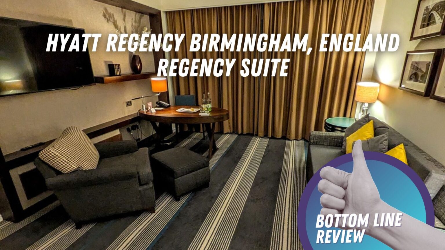 Hyatt Regency Birmingham, England in a Regency Suite: Bottom Line Review